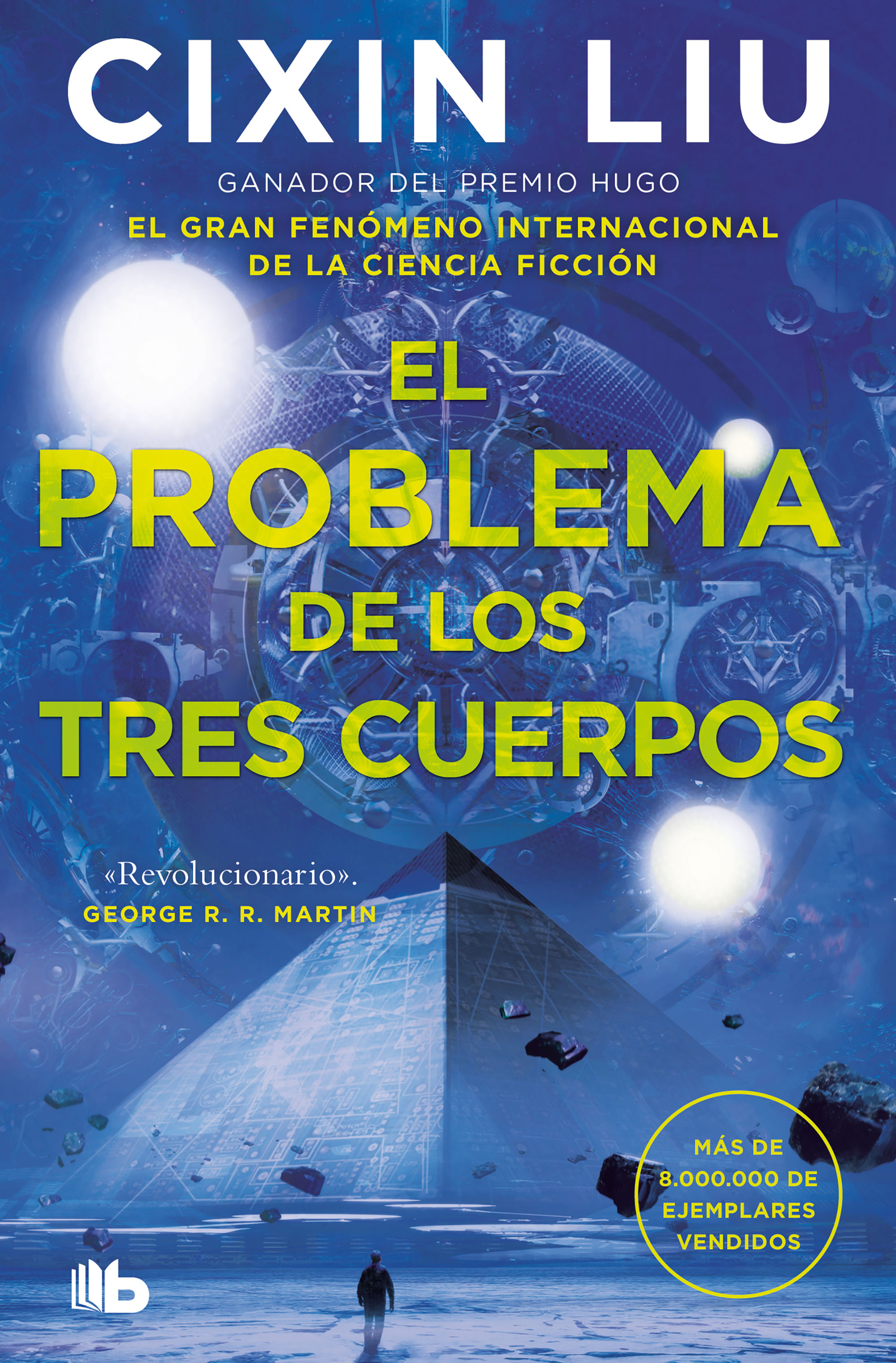 Tipos Infames EL PROBLEMA DE LOS TRES CUERPOS LIU CIXIN B DE