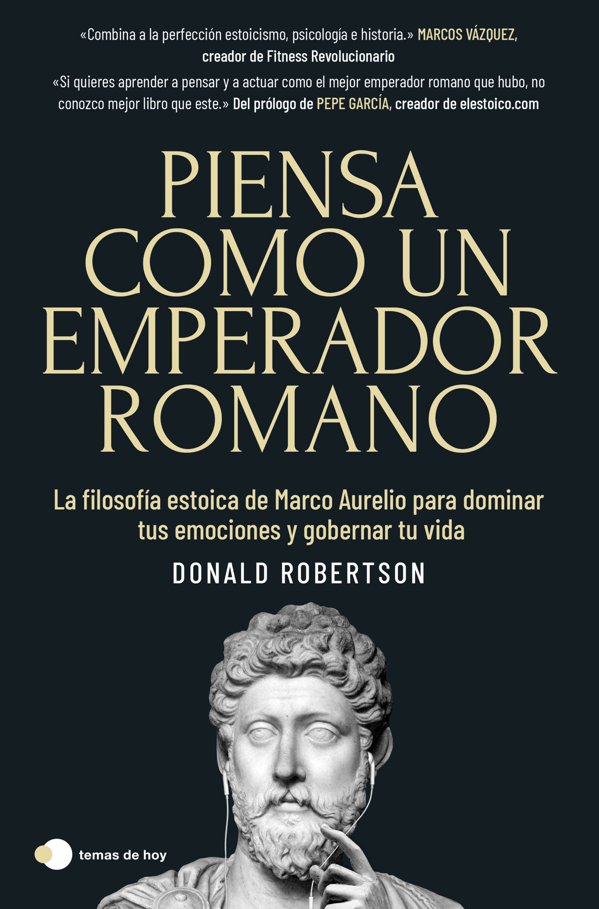 Tipos Infames: · PIENSA COMO UN EMPERADOR ROMANO · ROBERTSON, DONALD ... Tipos Infames: · PIENSA COMO UN EMPERADOR ROMANO · ROBERTSON, DONALD ...