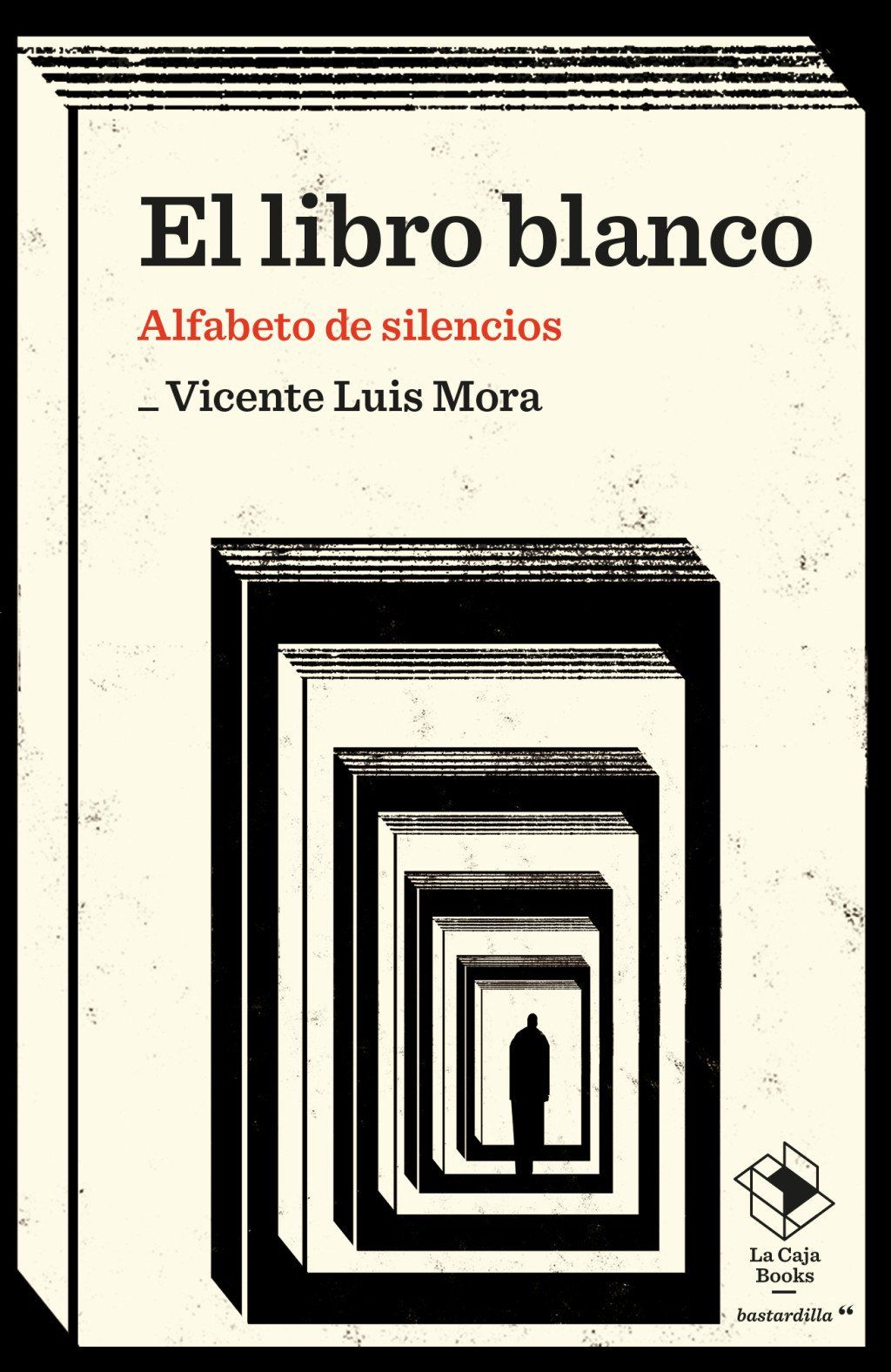 Tipos Infames: · EL LIBRO BLANCO · MORA, VICENTE LUIS: LA CAJA BOOKS -979-13-87713-09-6